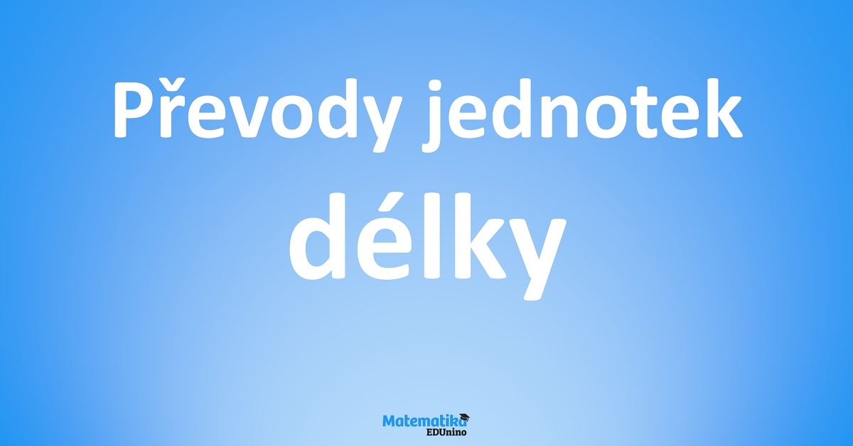 Převody jednotek délky
